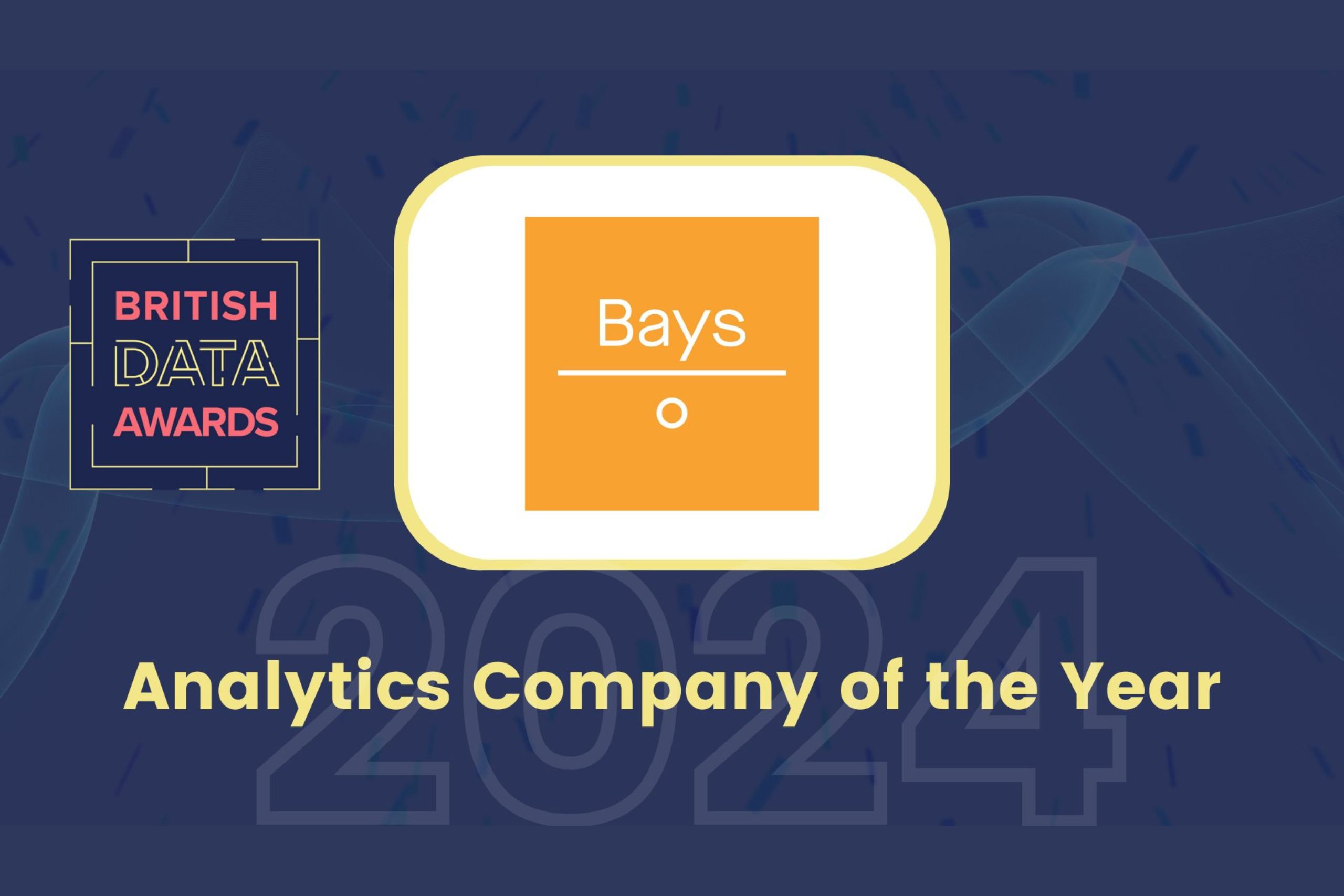 We’re a British Data Awards 2024 Winner - Bays Consulting